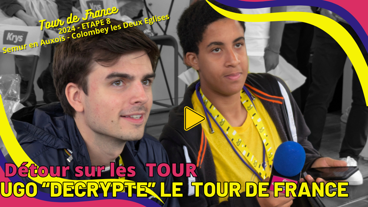 HUGO "DÉCRYPTE" LE TOUR DE FRANCE - Média Pitchounes