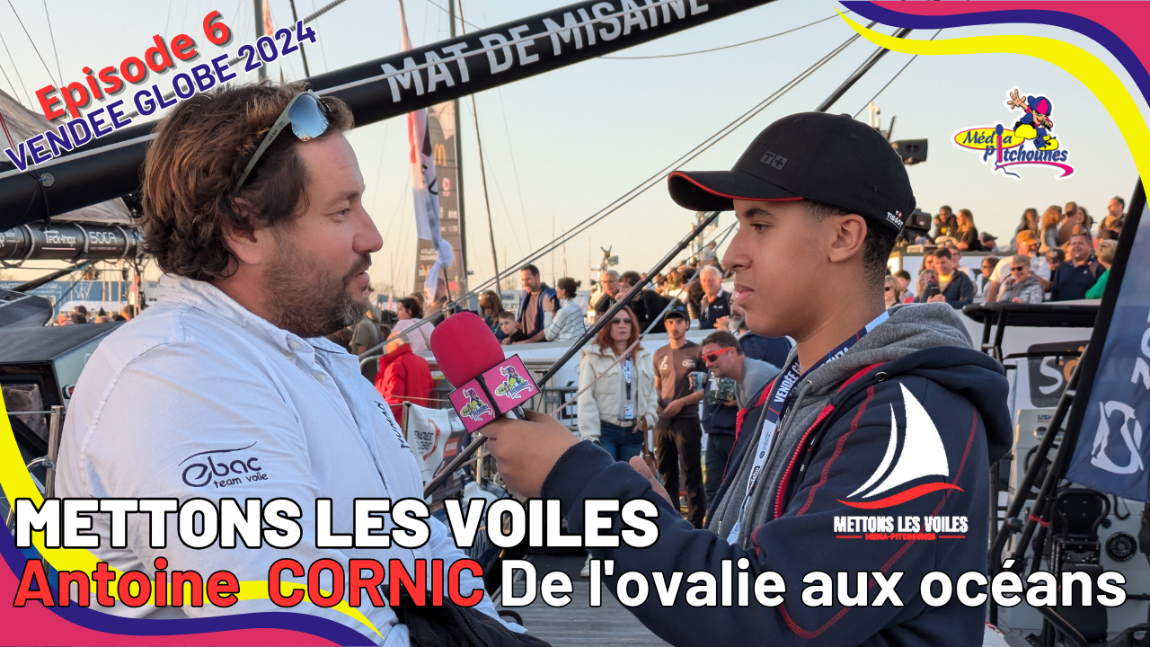 Vendée Globe 2024 - Antoine Cornic, De l'ovalie à l'océan - Média ...